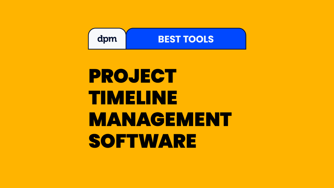 30 Best Project Timeline Tools To Stay on Track In 2026