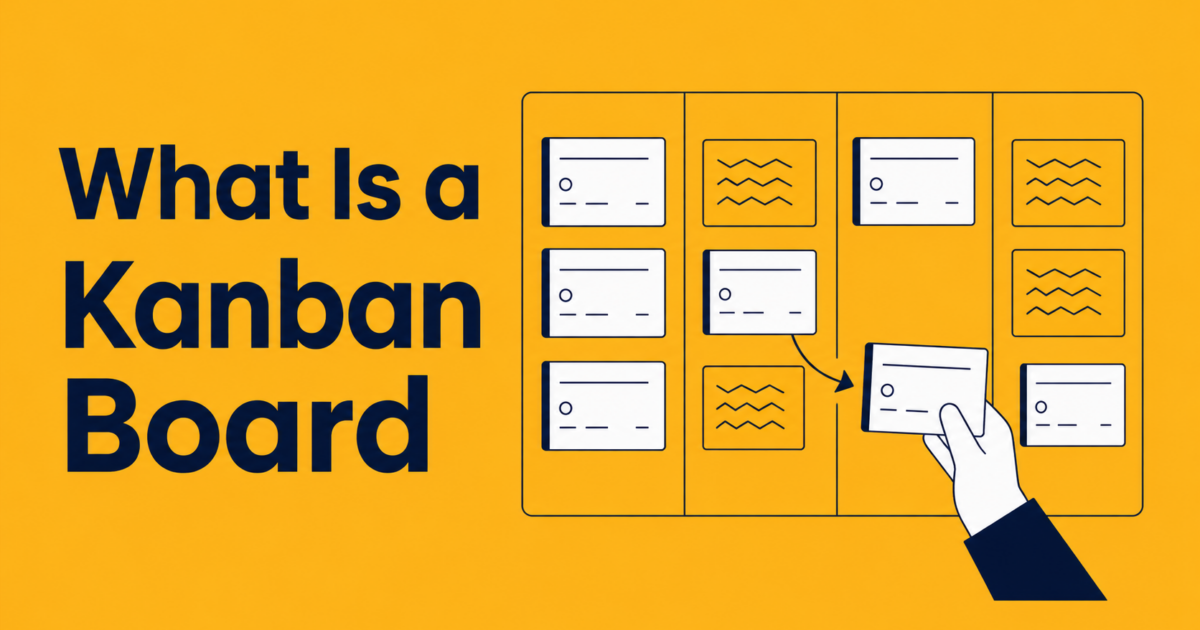 What Is a Kanban Board? How It Works & 3 Examples