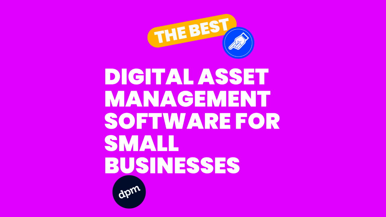 25 Top Digital Asset Management Tools For Small Businesses