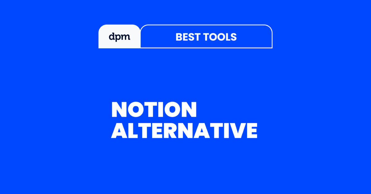 20 Best Notion Alternative Picks In 2025 The Digital Project Manager