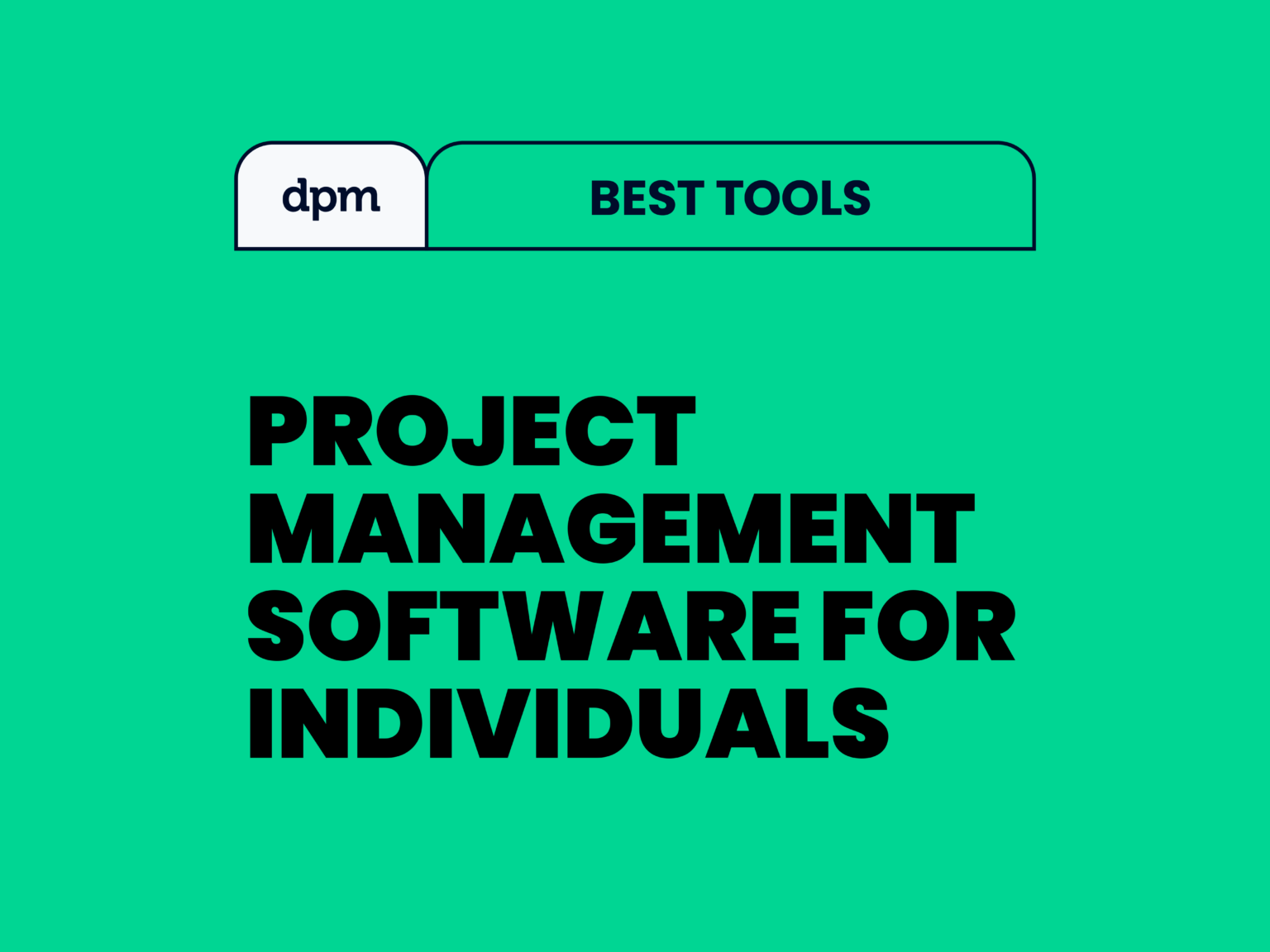 23 Best Project Management Software for Individuals 2026