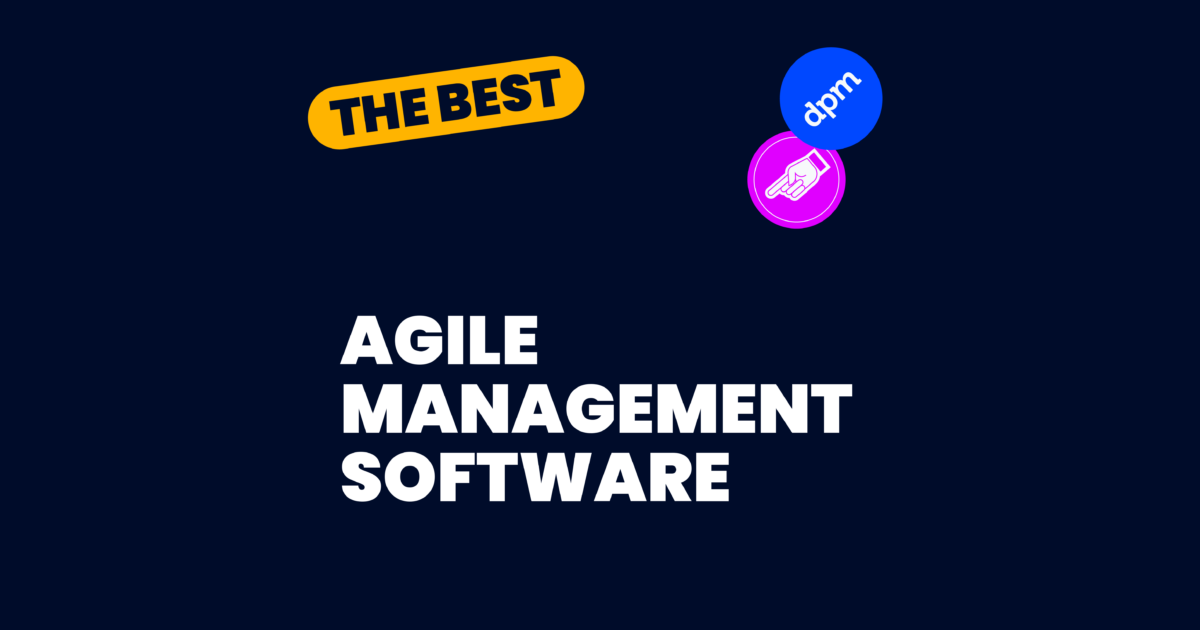 21 Best Agile Management Software Reviewed In 2026