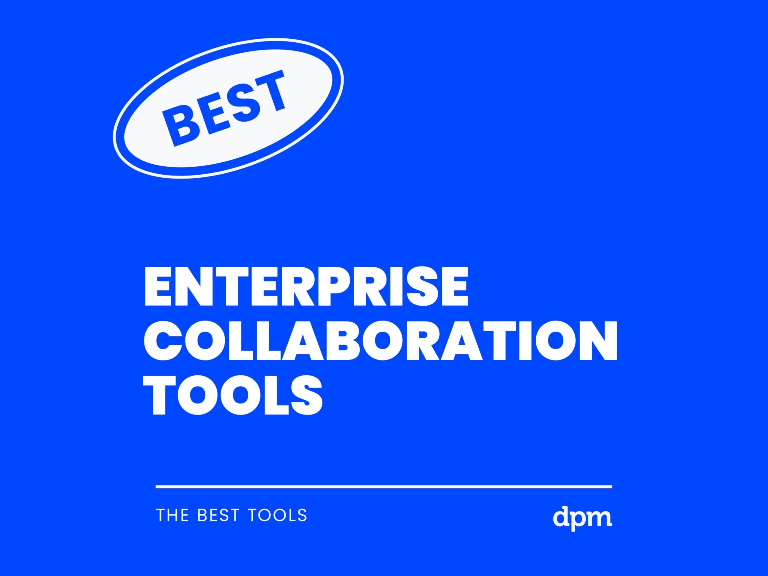 10 Best Enterprise Collaboration Tools Reviewed in 2026