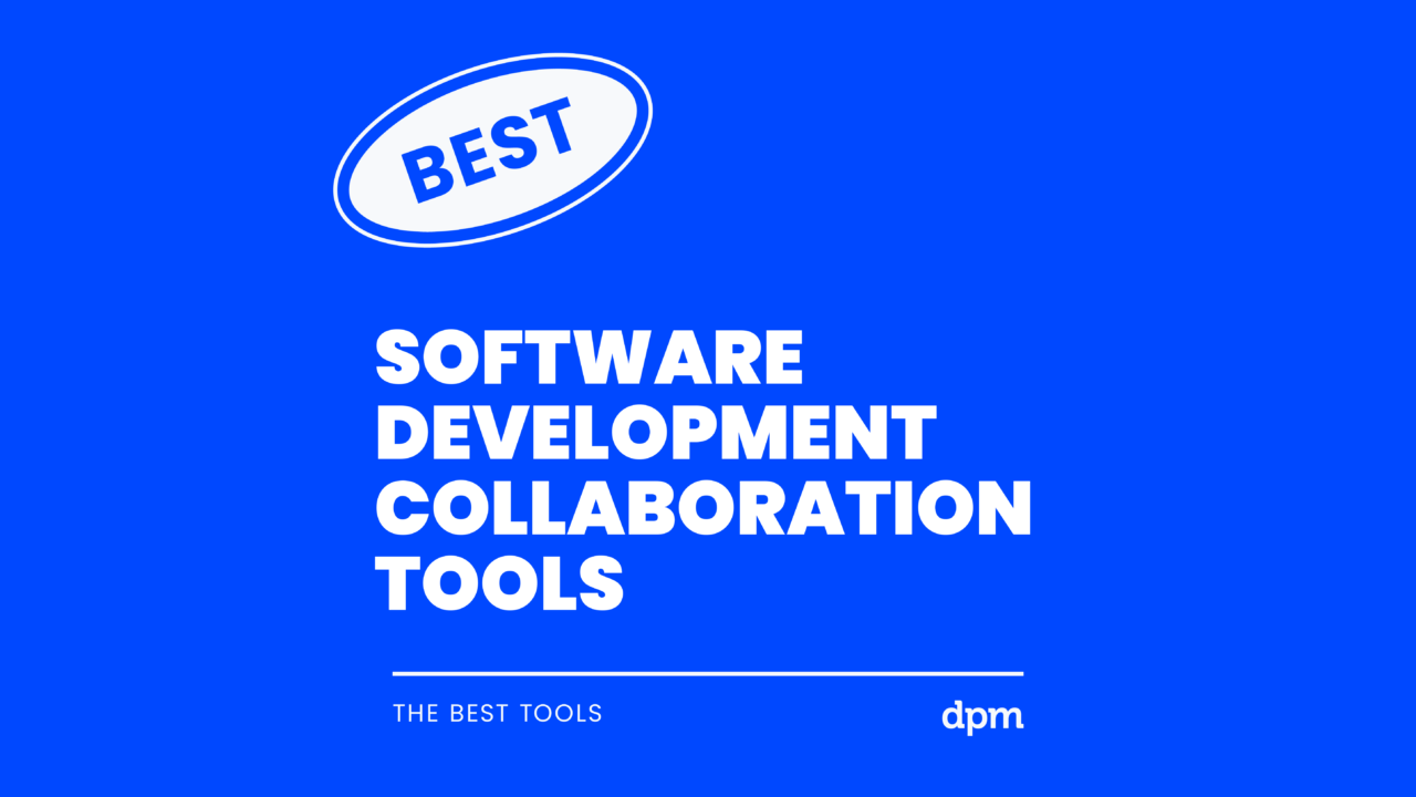 24 Best Software Development Collaboration Tools In 2026