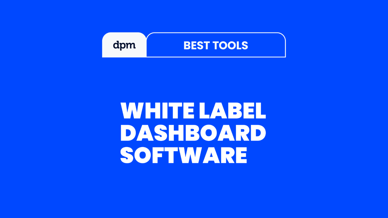 20 Best White Label Dashboard Software Reviewed In 2026