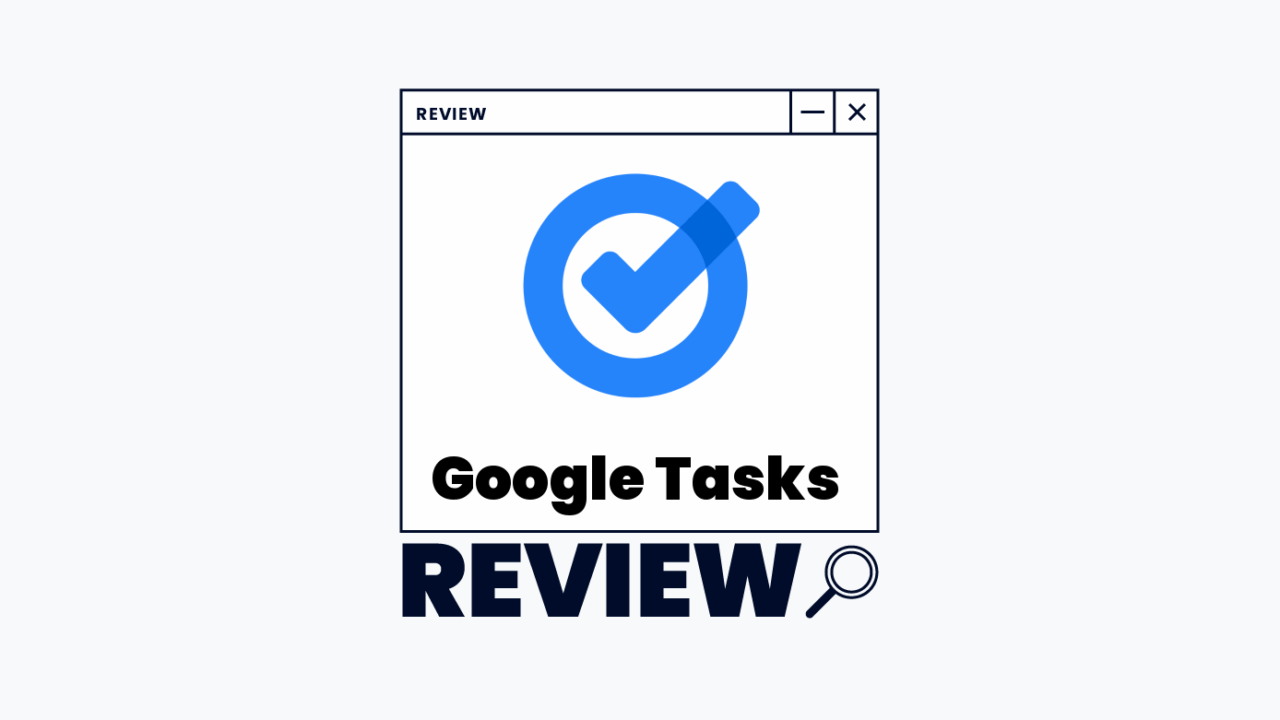 Google Tasks Review: The Pros and Cons in 2026