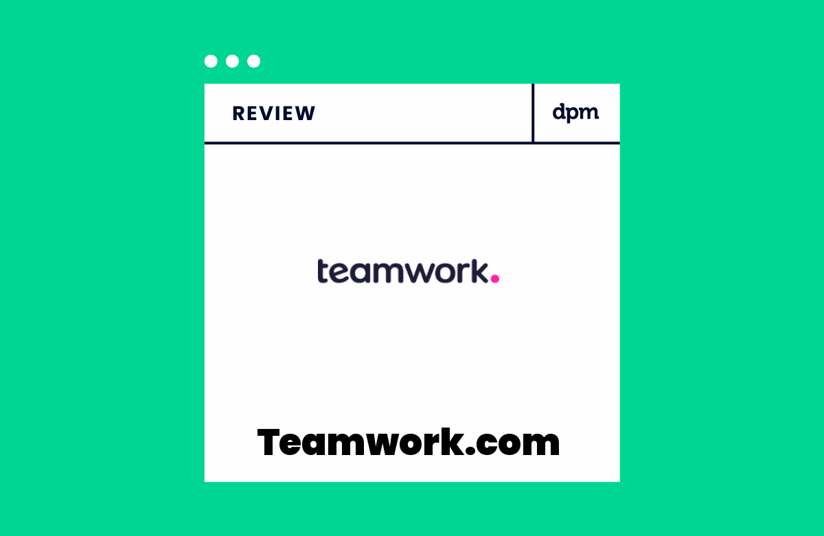 Teamwork.com Project Management Software Review for 2026