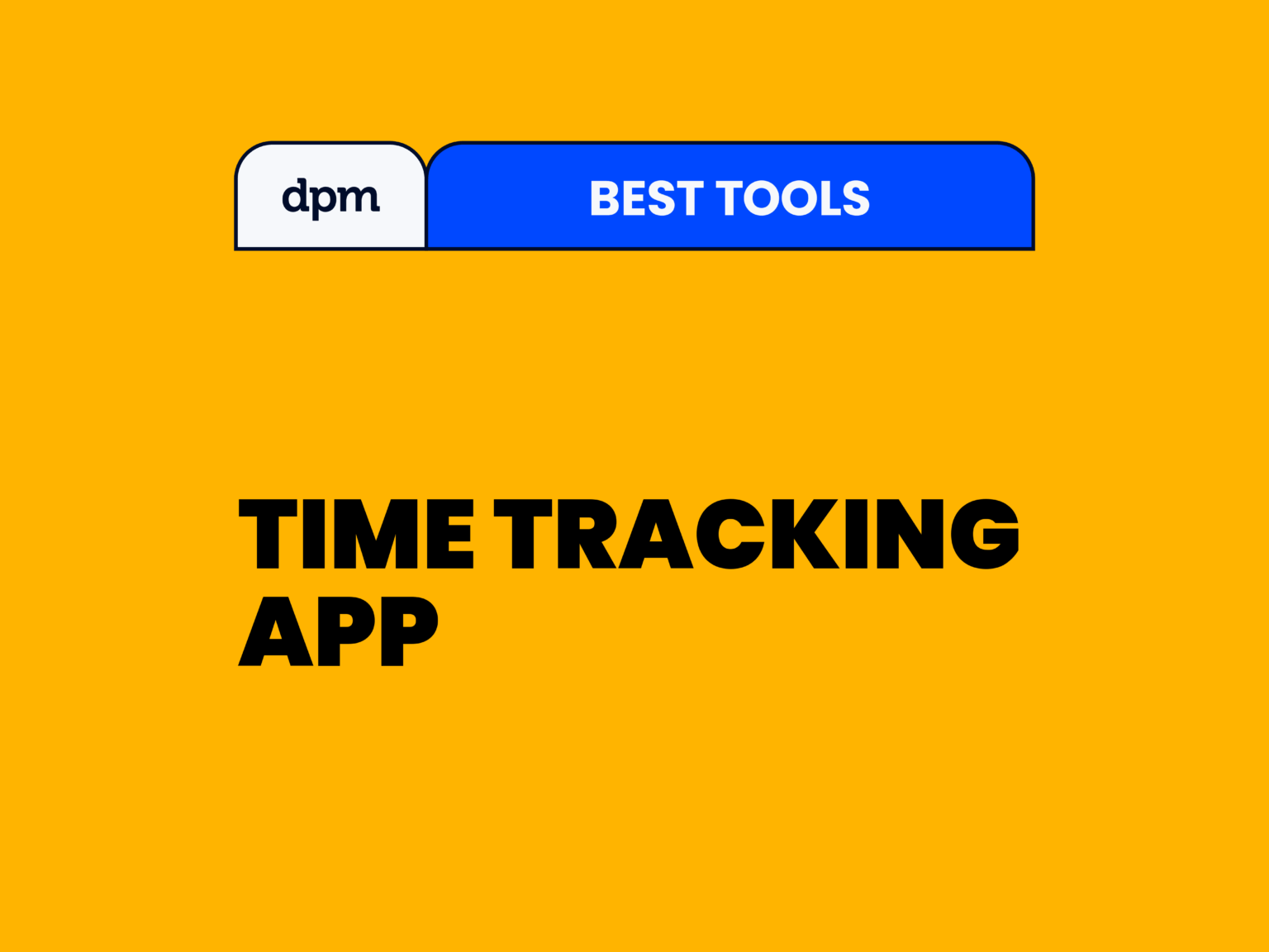 26 Best Time Tracking Apps of 2026: Reviewed & Compared