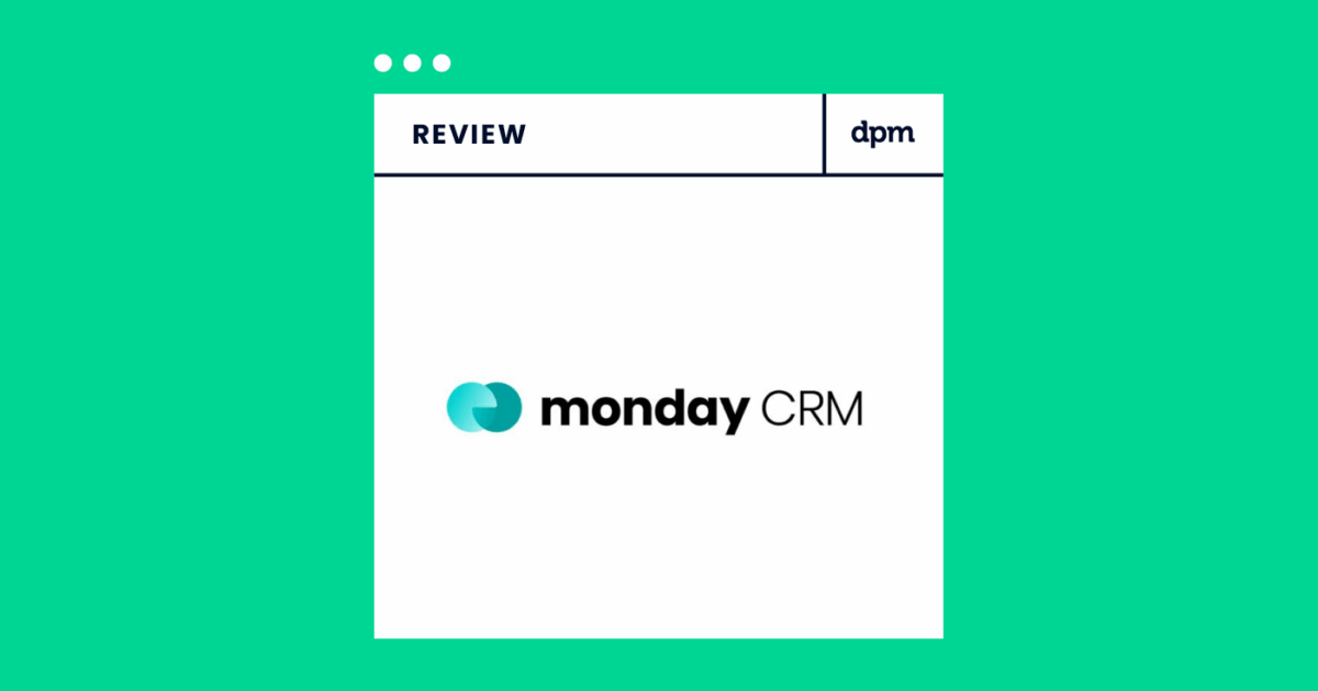 Monday CRM Review: Pros, Cons, Features & Pricing