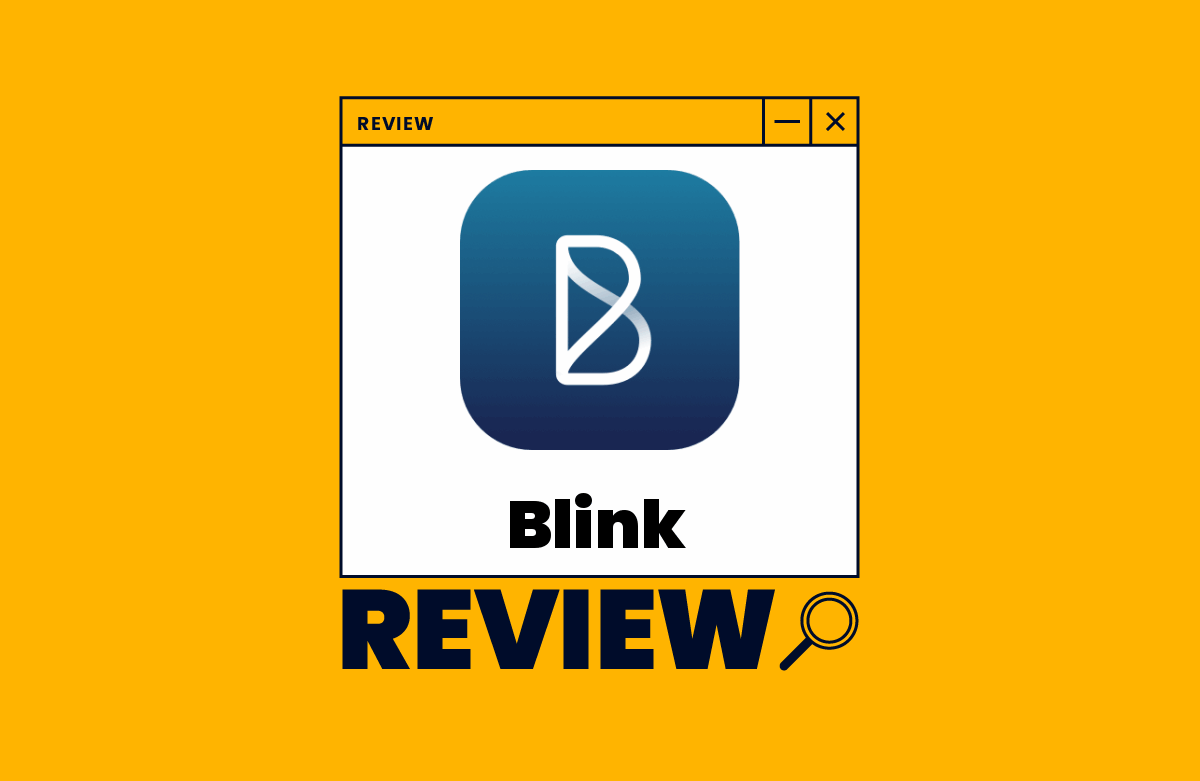 Reseña de Blink: Ventajas, Desventajas, Características y Precios