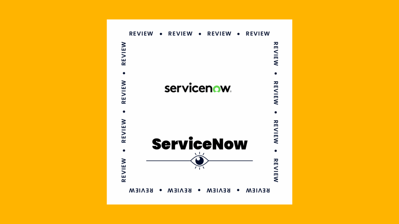 ServiceNow Review: Pros, Cons, Features & Pricing