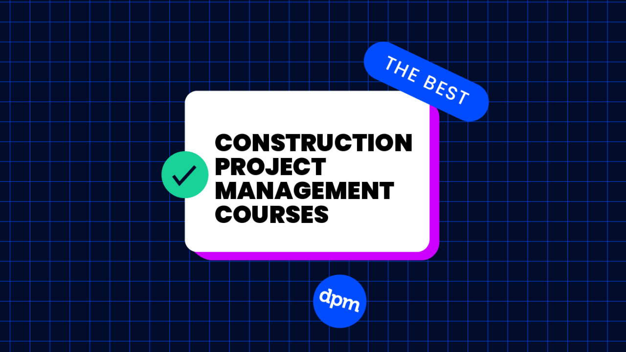 16 Construction Project Management Courses To Take In 2026