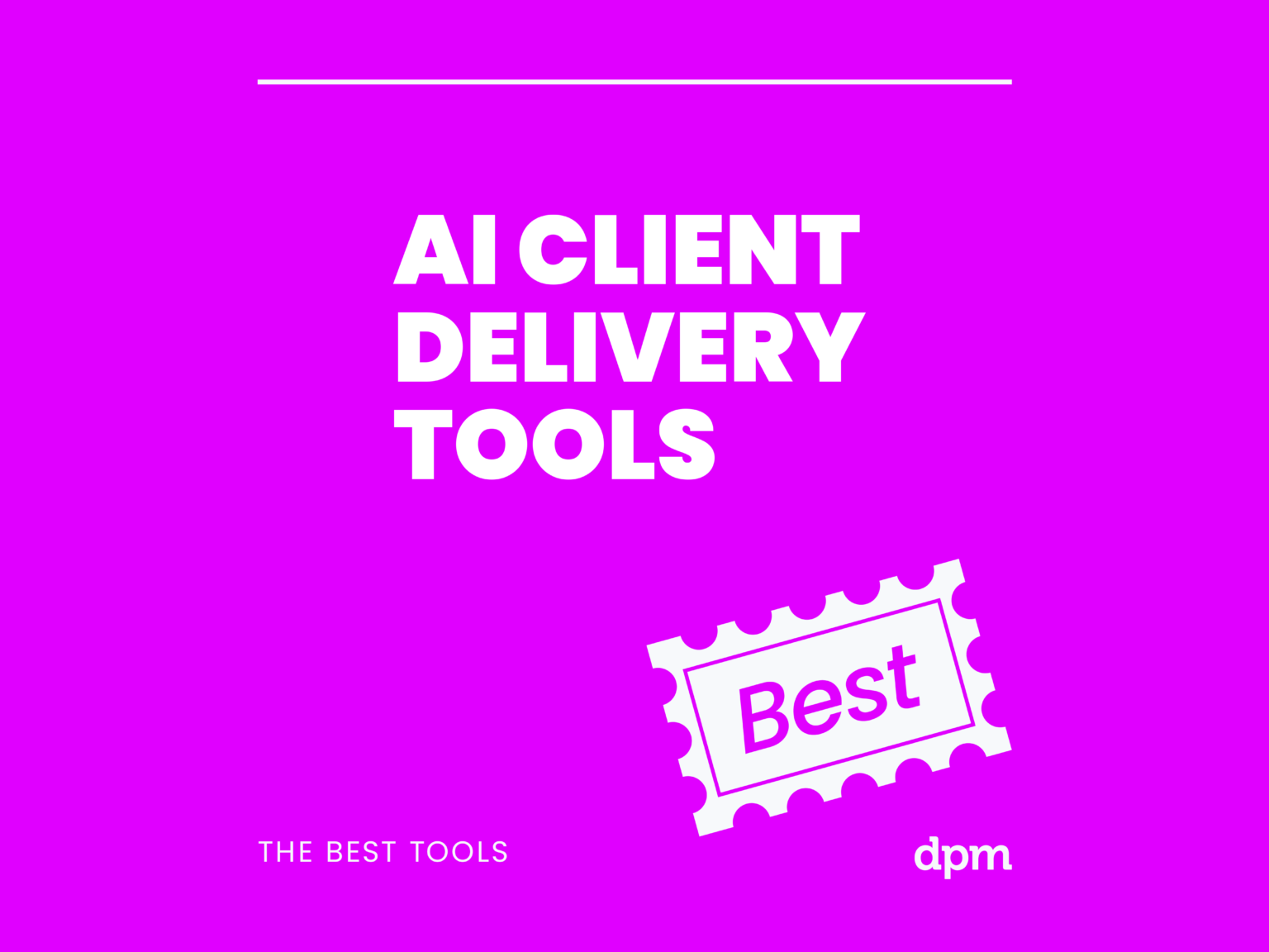15 Best AI Client Delivery Tools Reviewed in 2026