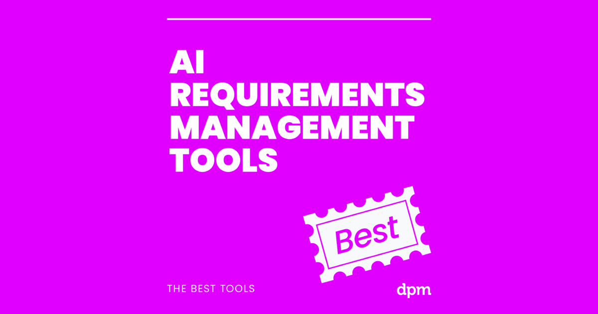15 Best AI Requirements Management Tools Reviewed in 2026