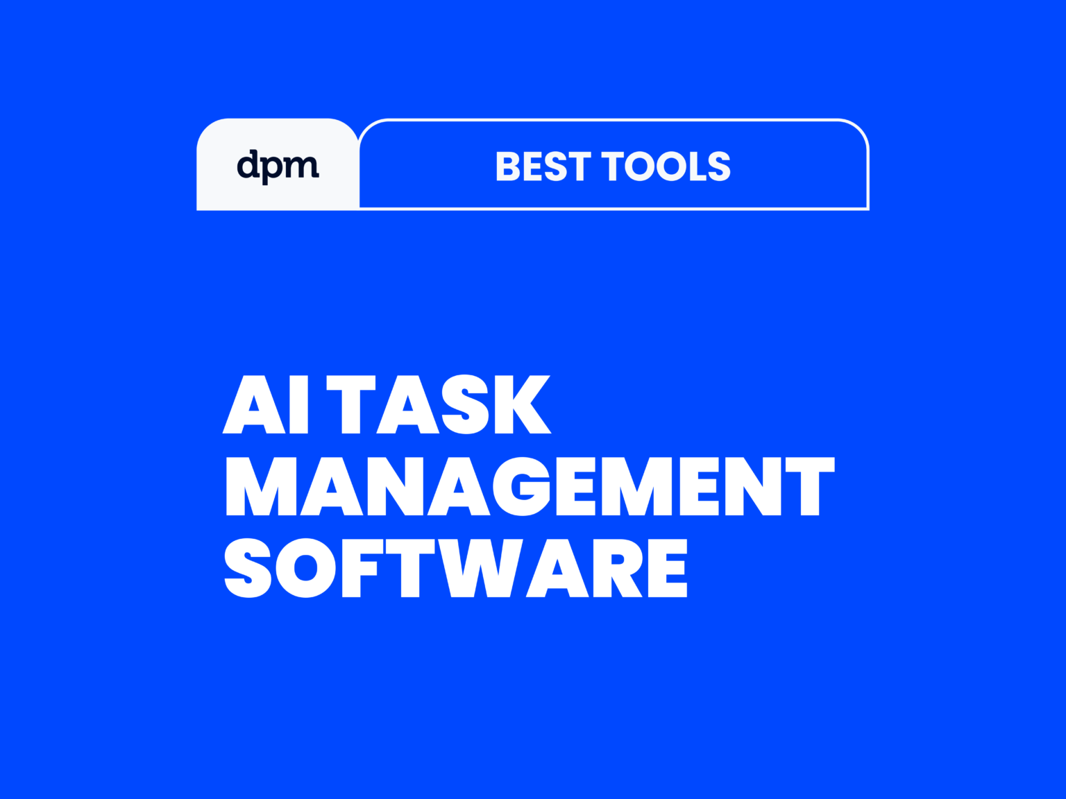 13 Best AI Task Management Software Reviewed in 2026