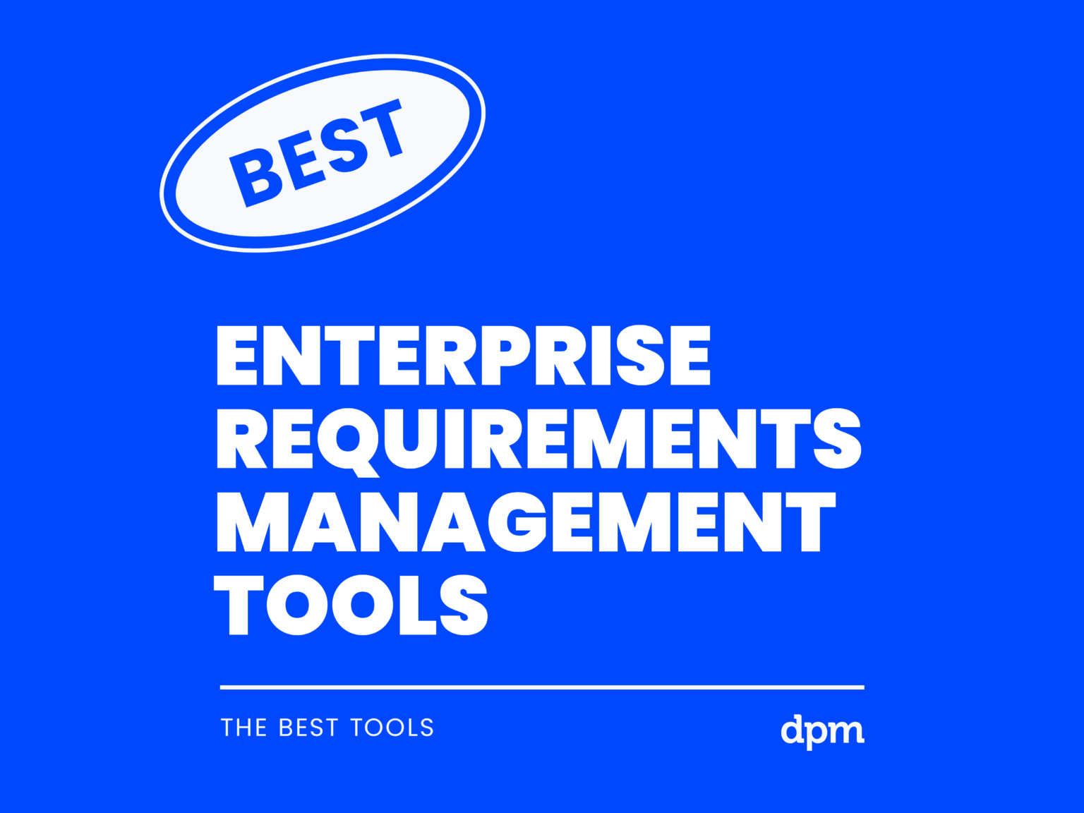 15 Best Enterprise Requirements Management Tools Reviewed in 2026