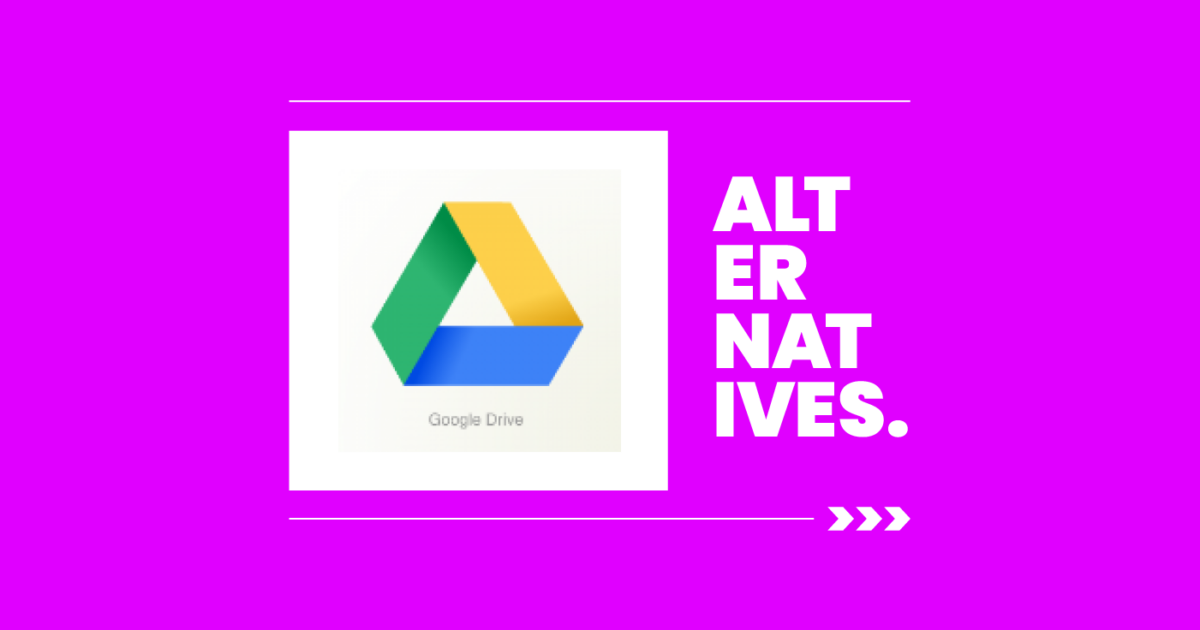 13 Best Google Drive Alternatives Reviewed in 2026