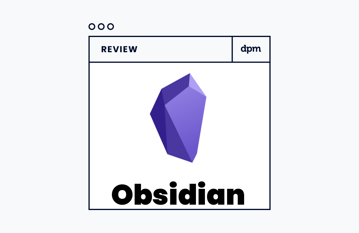 Obsidian Review: Pros, Cons, Features and Pricing