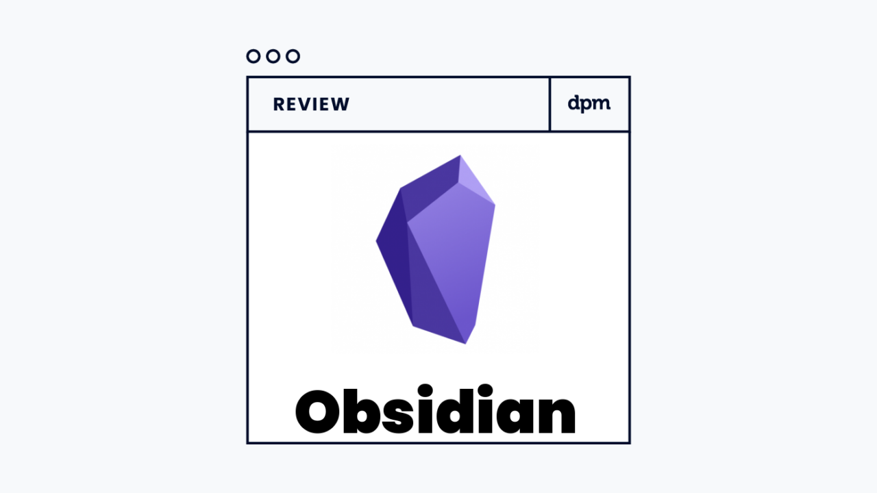 Recensione di Obsidian: Pro, Contro, Caratteristiche e Prezzi