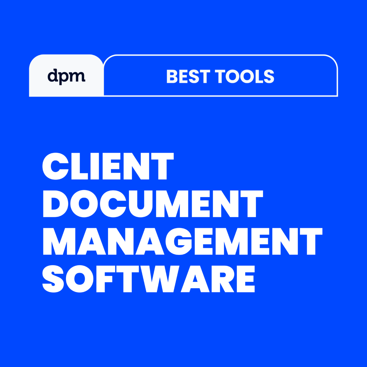 14 Best Client Document Management Software for 2026