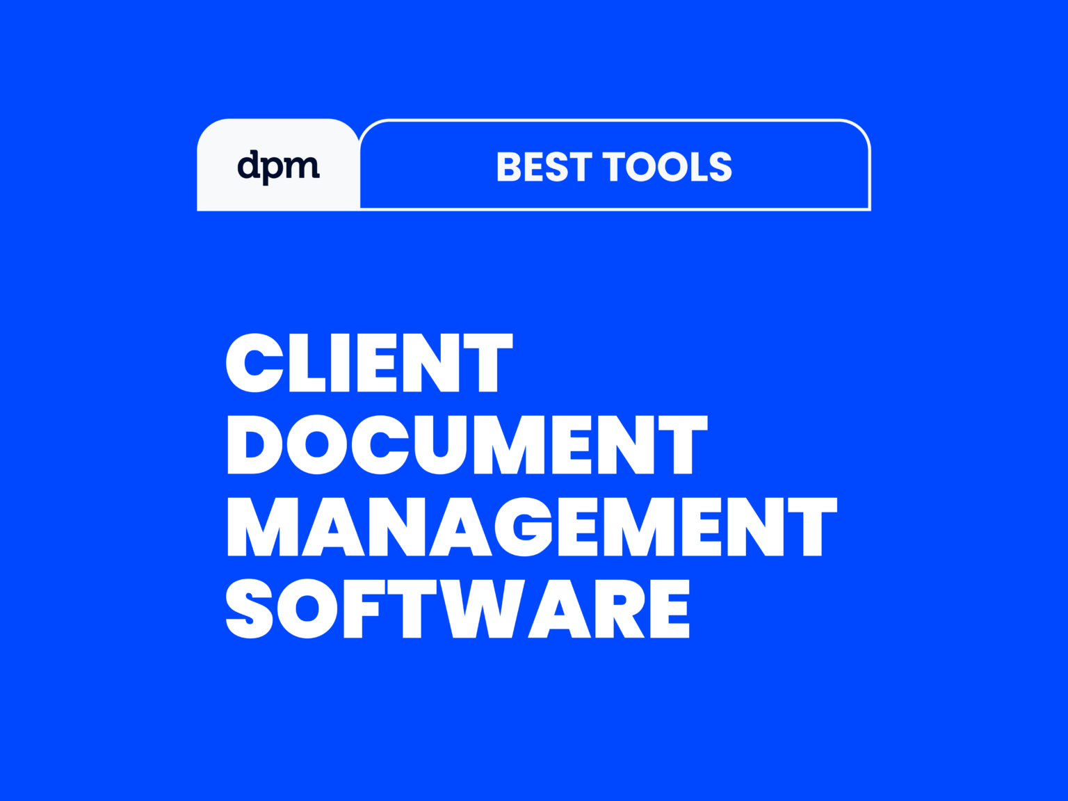 14 Best Client Document Management Software for 2026