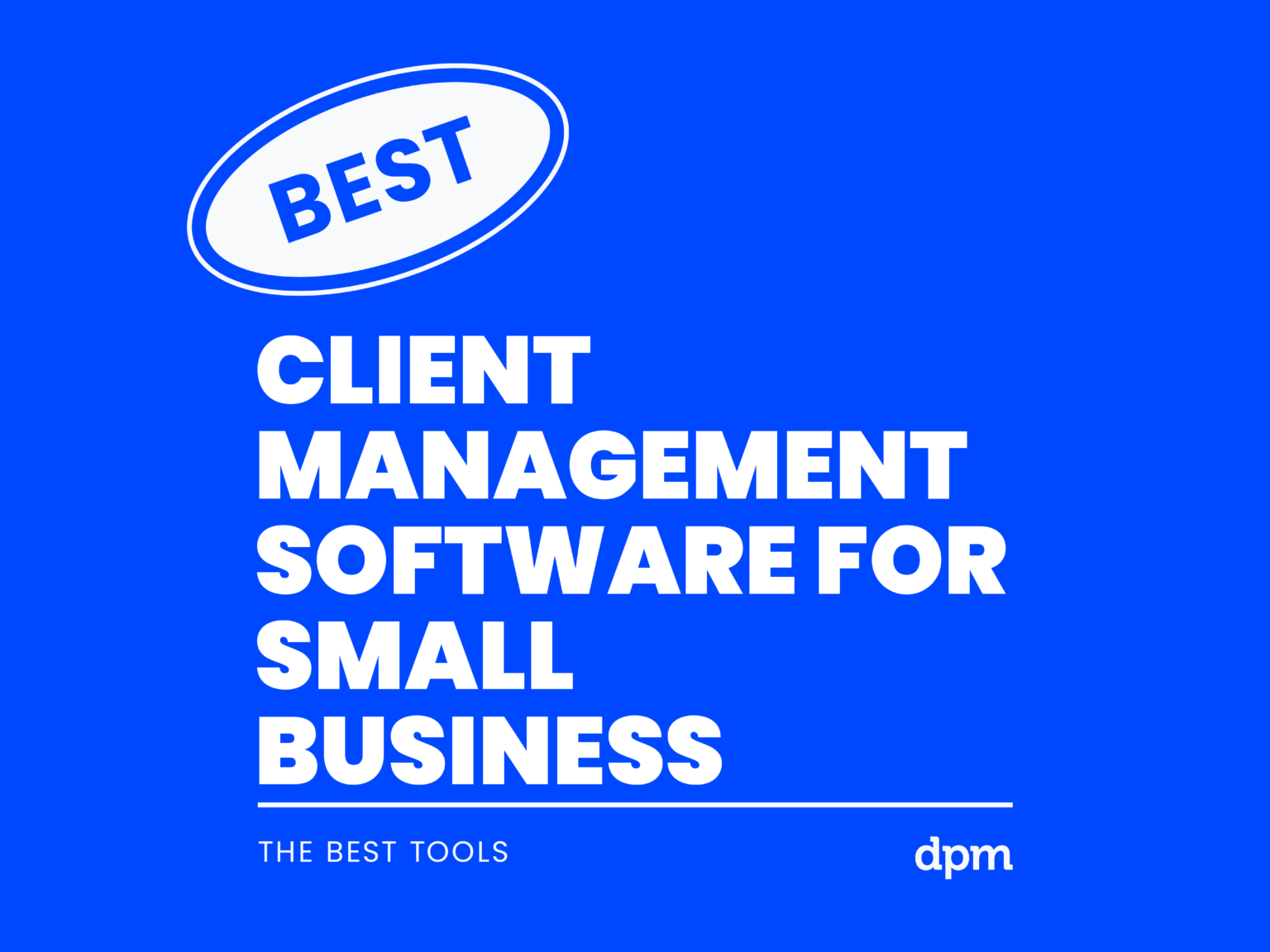 21 Best Client Management Software for Small Businesses In 2026
