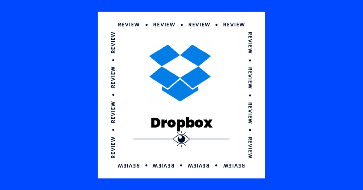 Dropbox Review: Pros, Cons, Features and Pricing