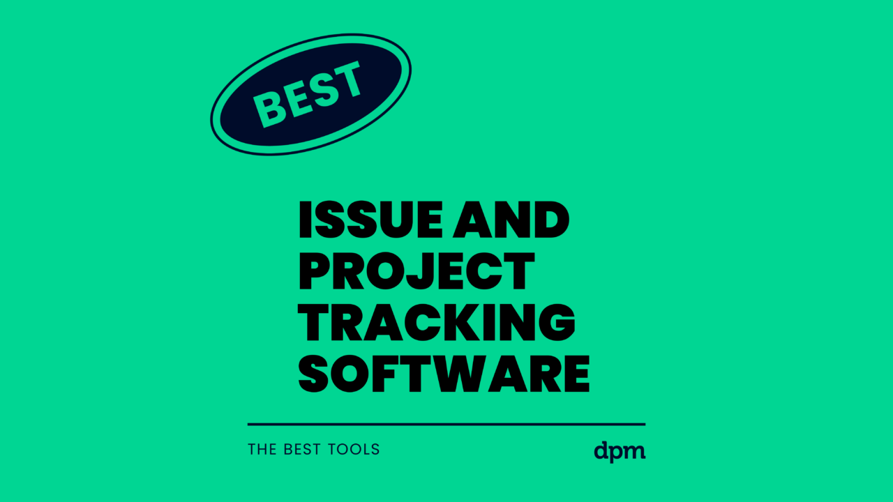 15 Best Issue and Project Tracking Software for 2026