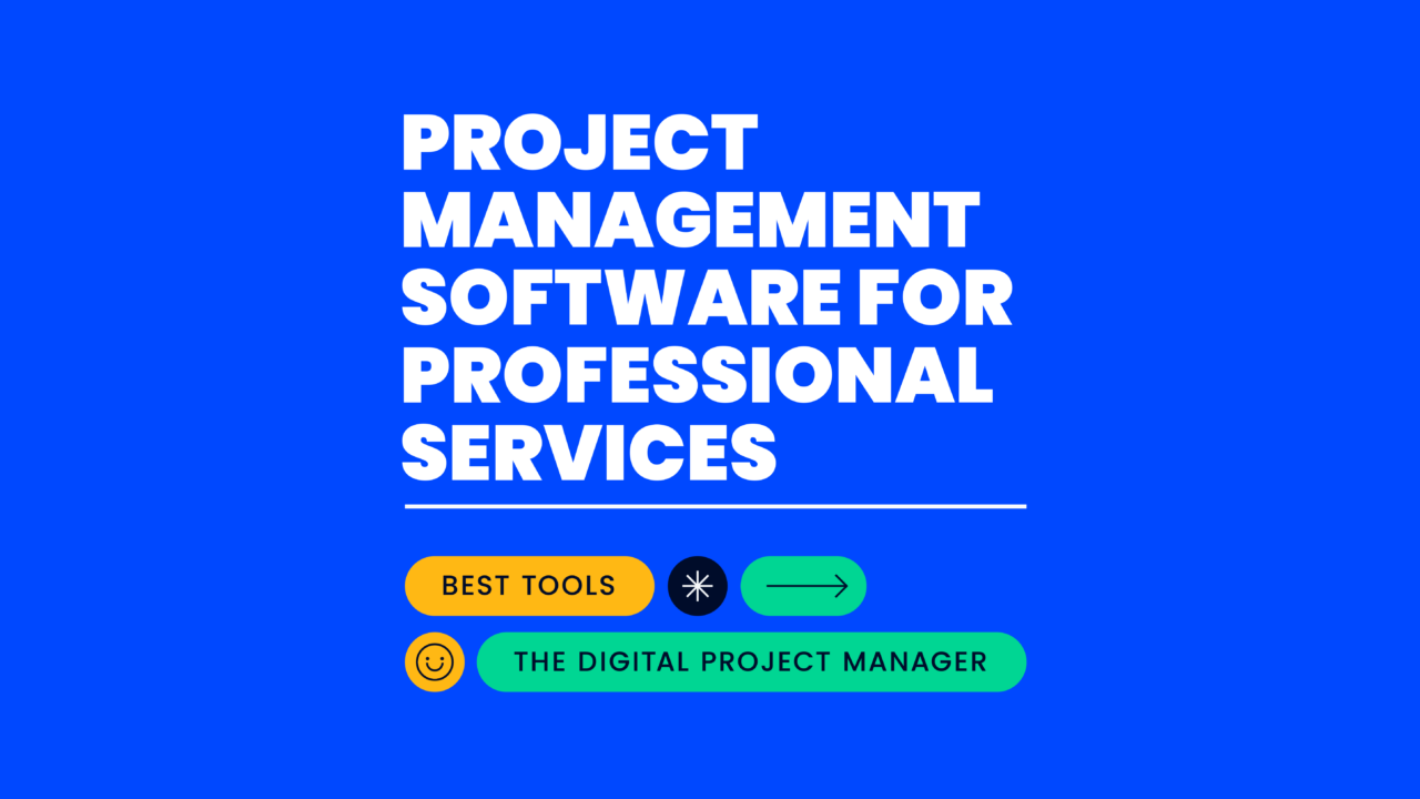 17 Best Project Management Software for Professional Services Picked ...